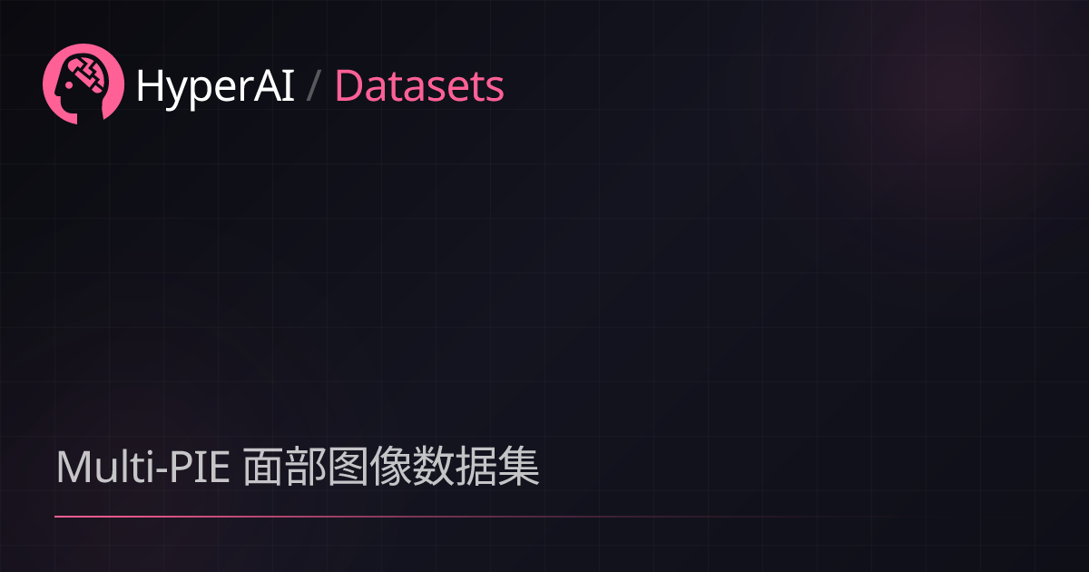 Multi-PIE 面部图像数据集 | Datasets | HyperAI超神经