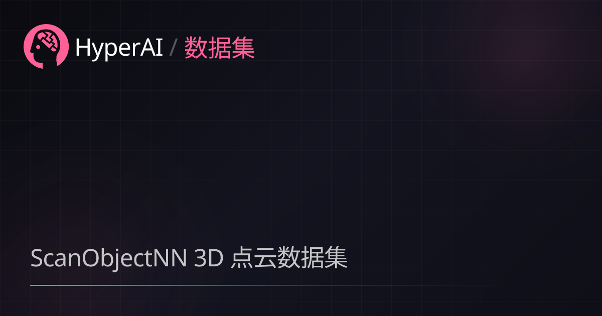ScanObjectNN 3D 点云数据集 | 数据集 | HyperAI超神经