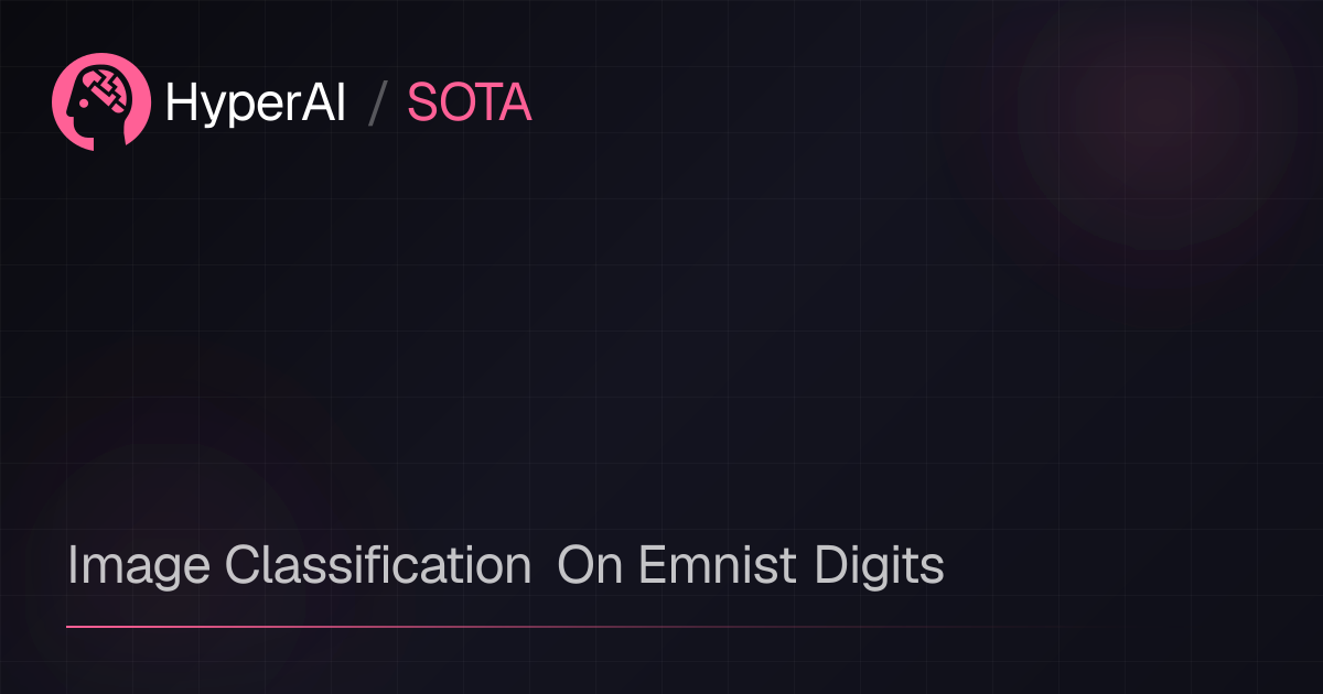 Image Classification On Emnist Digits | SOTA | HyperAI超神经