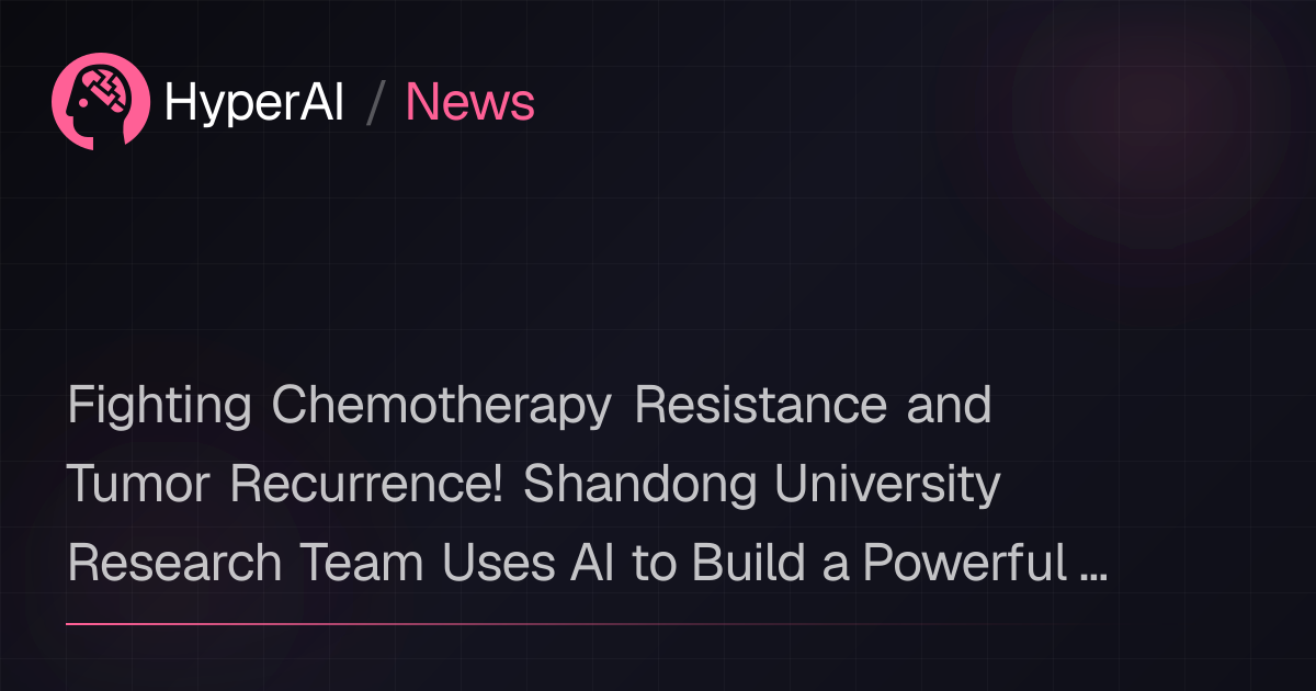 Fighting Chemotherapy Resistance and Tumor Recurrence! Shandong ...
