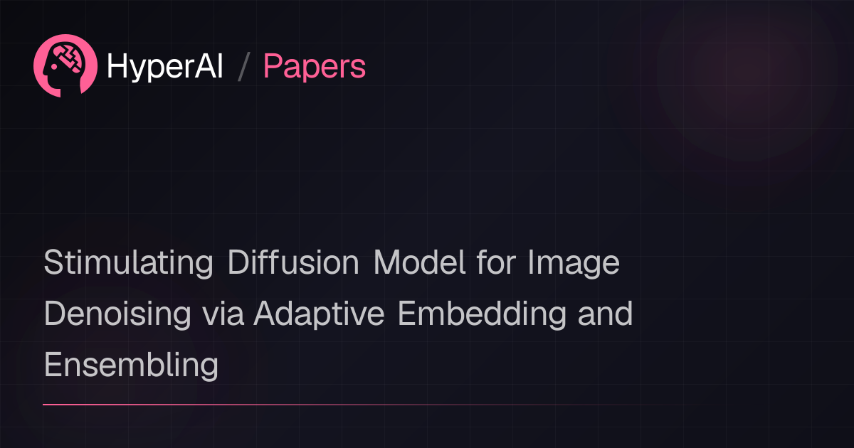 Stimulating Diffusion Model for Image Denoising via Adaptive Embedding ...