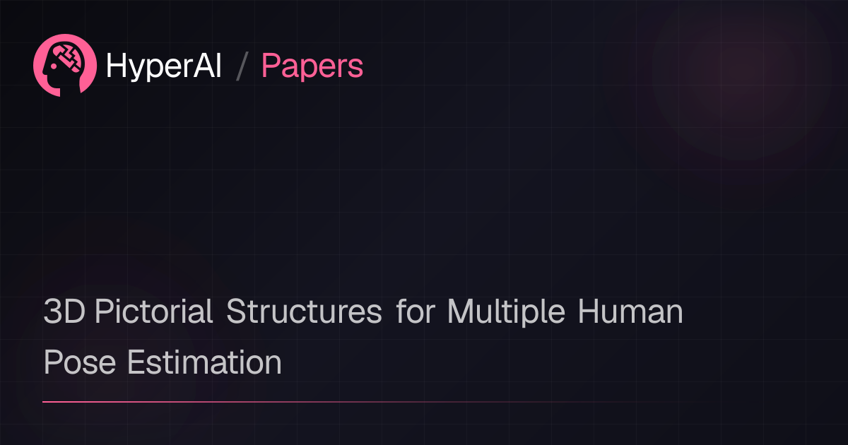 3D Pictorial Structures for Multiple Human Pose Estimation | Papers ...