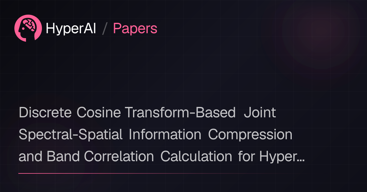 Discrete Cosine Transform-Based Joint Spectral-Spatial Information ...
