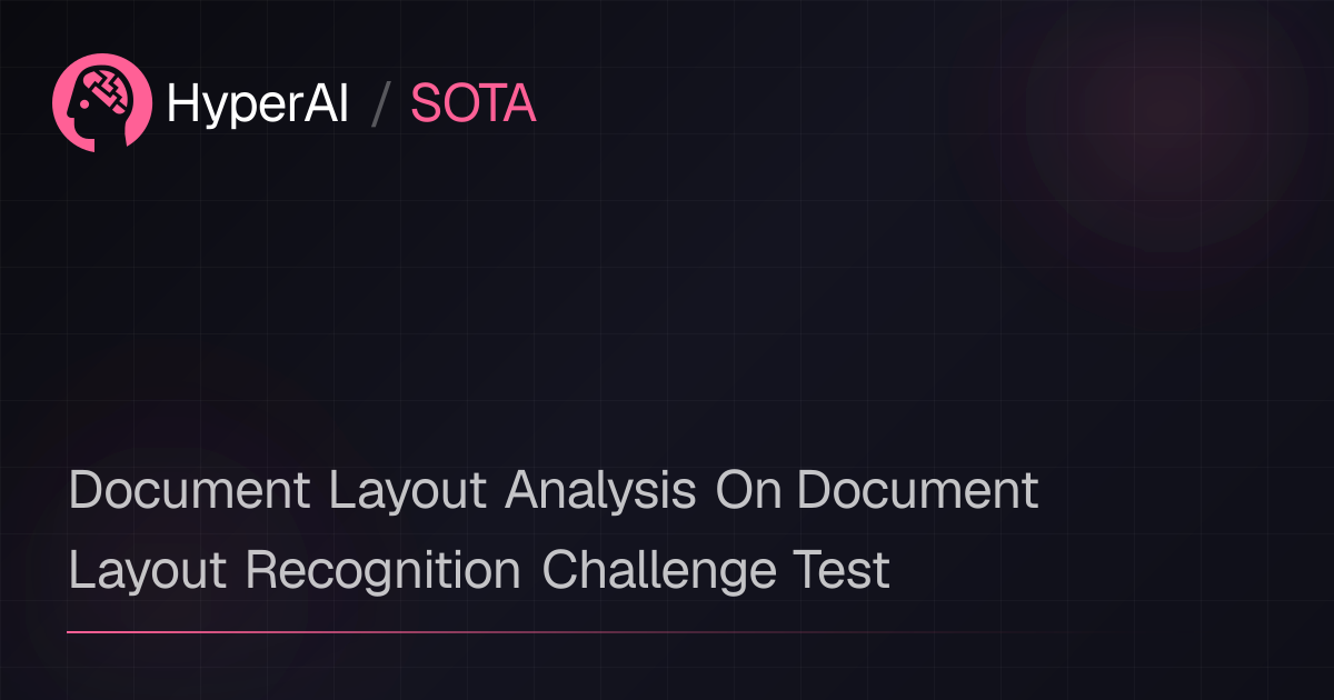 Document Layout Analysis On Document Layout Recognition Challenge Test ...