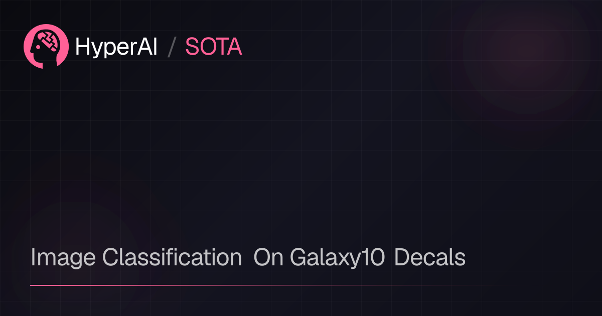 Image Classification On Galaxy10 Decals | SOTA | HyperAI