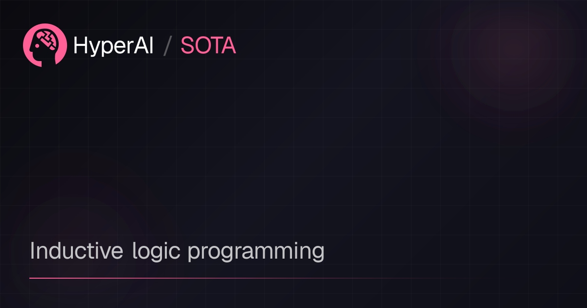Inductive logic programming | SOTA | HyperAI