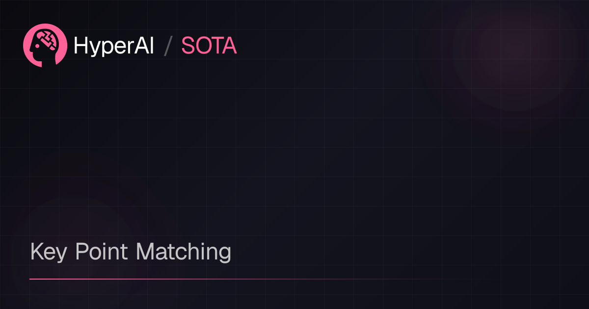 Key Point Matching | SOTA | HyperAI