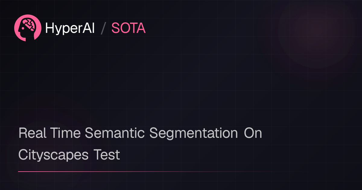 Real Time Semantic Segmentation On Cityscapes Test | SOTA | HyperAI